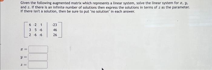 Solved Given the following augmented matrix which represents | Chegg.com