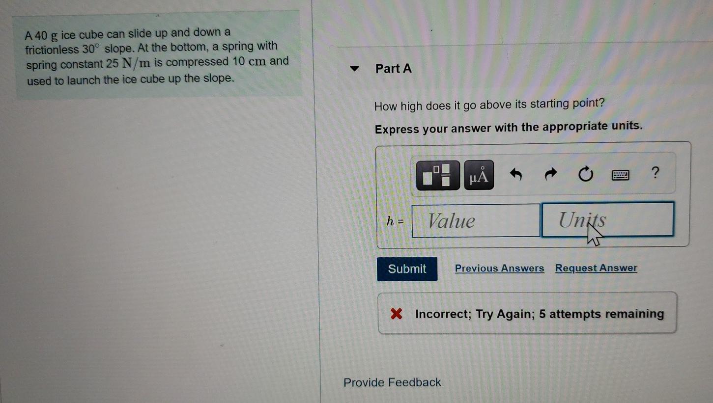 Solved A 40 g ice cube can slide up and down a frictionless | Chegg.com