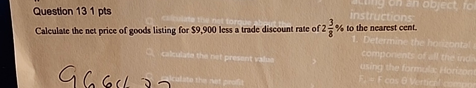 Solved Question 131 ﻿ptsCalculate the net price of goods | Chegg.com