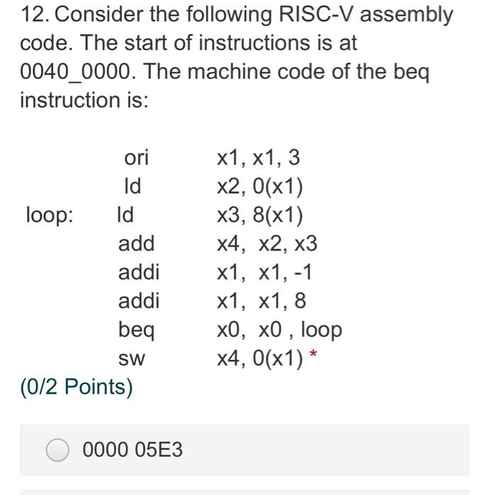 12 Consider The Following Risc V Assembly Code The