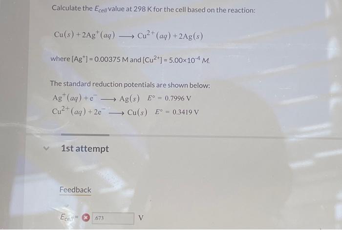 Solved Calculate The Ecell Value At 298 K For The Cell