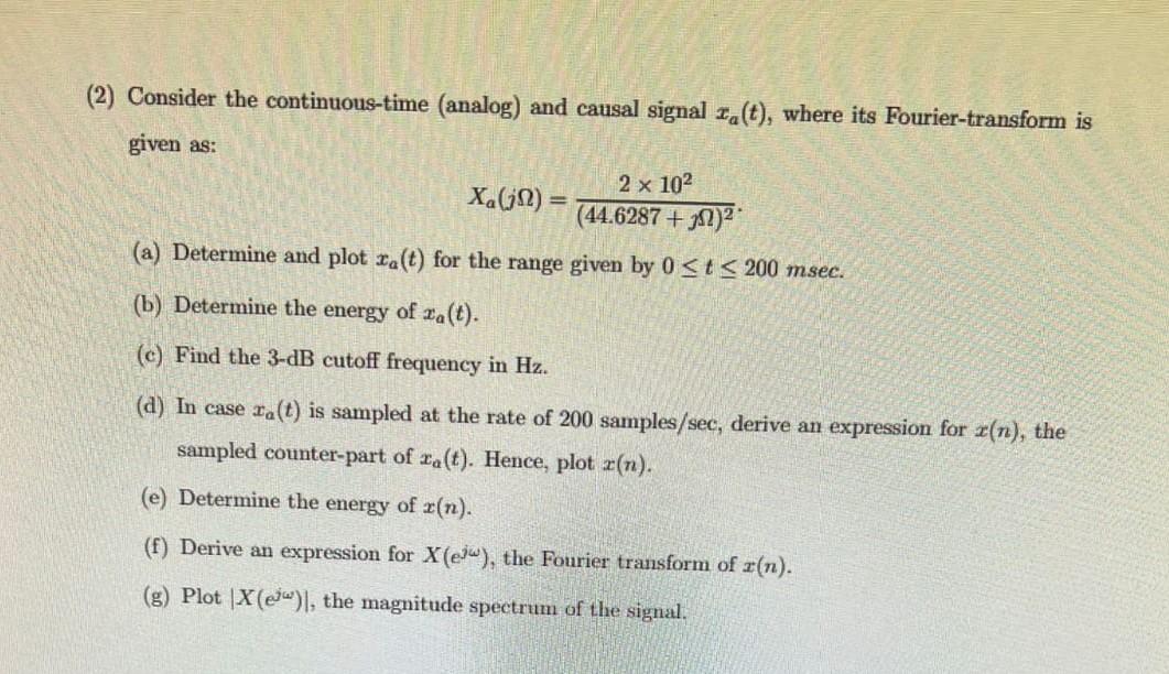 Solved 2) Consider the continuous-time (analog) and causal | Chegg.com