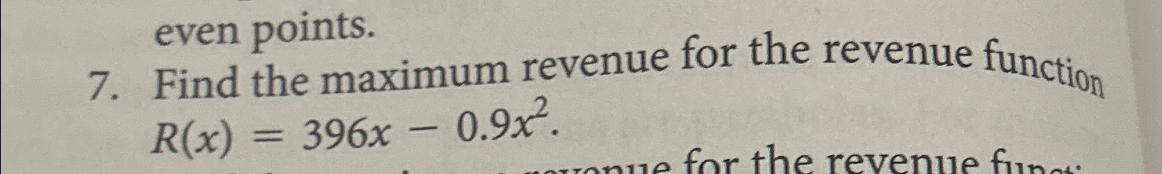 Solved even points.7. ﻿Find the maximum revenue for the | Chegg.com