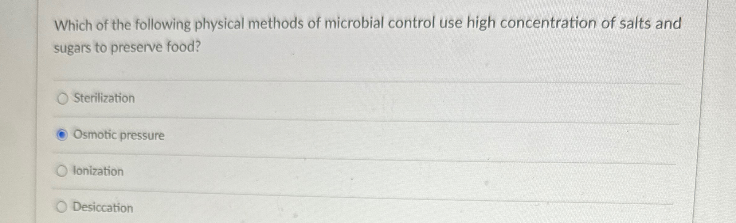 Solved Which of the following physical methods of microbial | Chegg.com