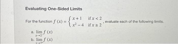 Solved Evaluating One-Sided Limits For the function f (x) = | Chegg.com
