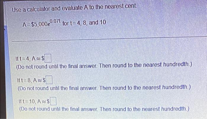 Solved Use a calculator and evaluate A to the nearest cent. | Chegg.com