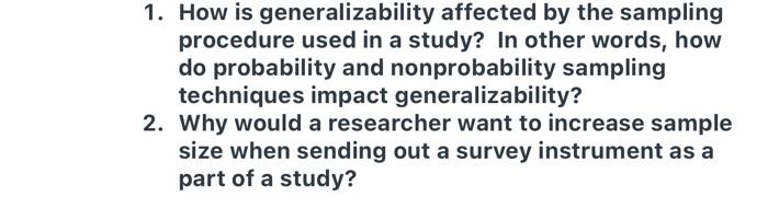 Solved 1. How is generalizability affected by the sampling | Chegg.com