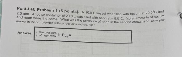 Solved Post-Lab Problem 1 (5 points). A 10.0-L vessel was | Chegg.com