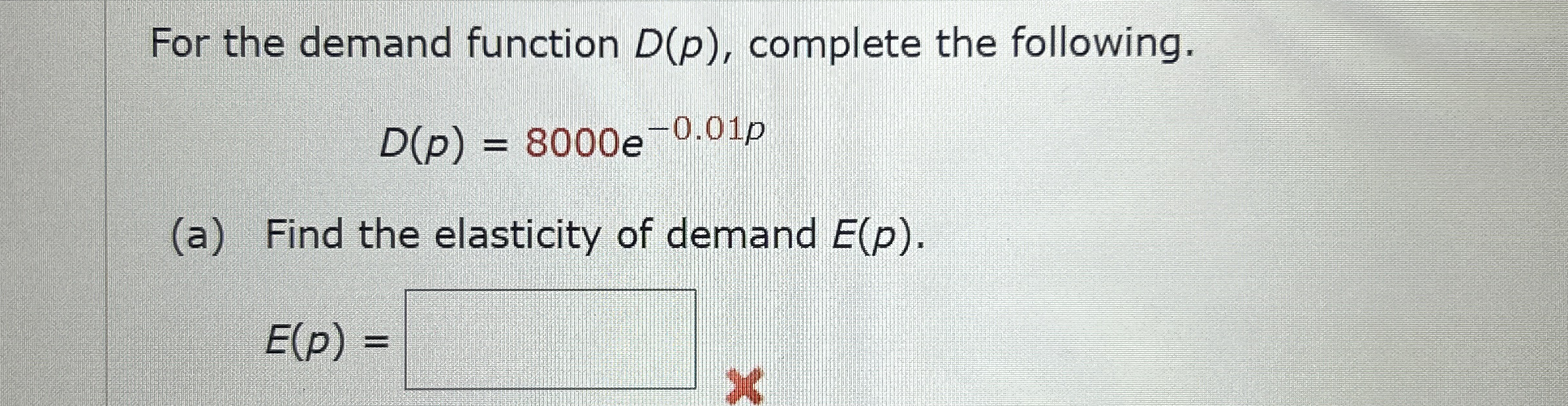Solved For the demand function D(p), ﻿complete the | Chegg.com