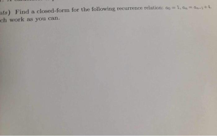 Solved ts ) Find a closed-form for the following recurrence | Chegg.com