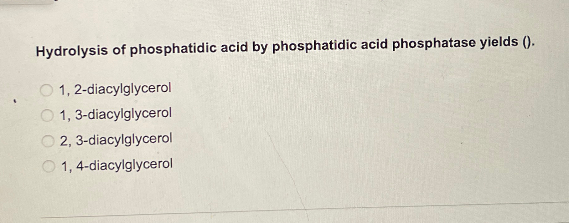 Solved Hydrolysis of phosphatidic acid by phosphatidic acid | Chegg.com