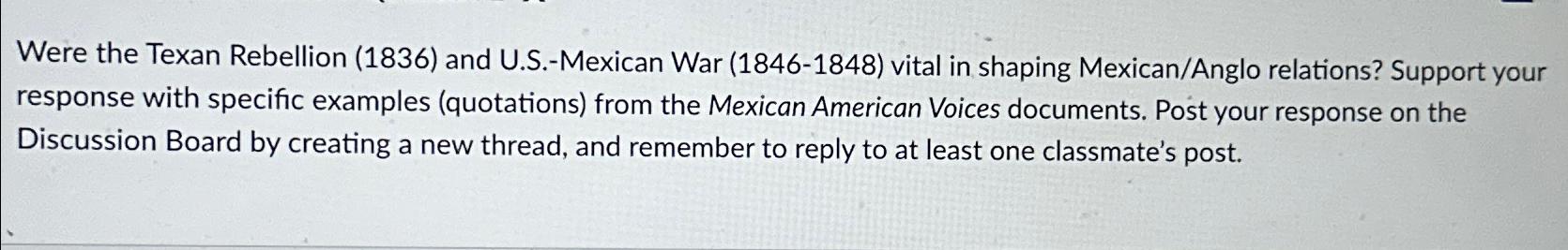 Solved Were the Texan Rebellion (1836) ﻿and U.S.-Mexican War | Chegg.com