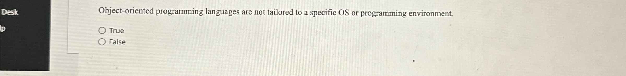 Solved DeskObject-oriented programming languages are not | Chegg.com