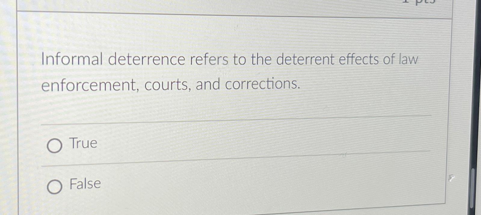 Solved Informal deterrence refers to the deterrent effects | Chegg.com