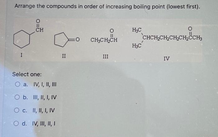 Solved Arrange the compounds in order of increasing boiling | Chegg.com