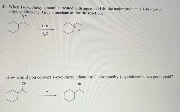 Solved When 1-cyclohexylethanol is treated with aqueous HBr, | Chegg.com