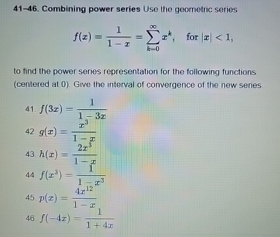 Solved 41-46. ﻿Combining power series Use the geometric | Chegg.com