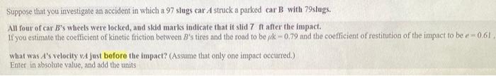 Solved e=vA−vBvB′−vA′ mAvA+mBvB=mAvA′+mBvB′Suppose that you | Chegg.com