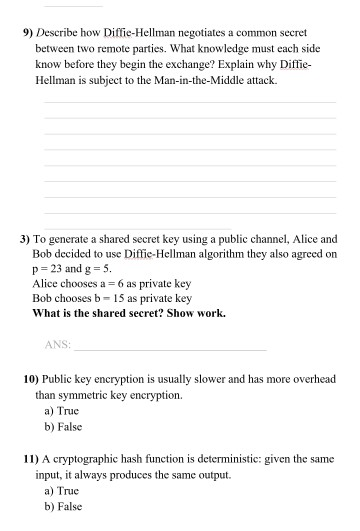 Solved 9) Describe how Diffie-Hellman negotiates a common | Chegg.com