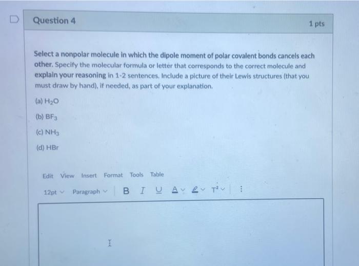 Solved D Question 4 1 pts Select a nonpolar molecule in | Chegg.com
