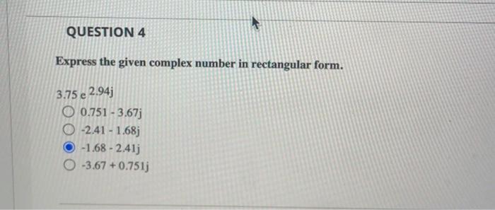Solved Express the given complex number in rectangular form. | Chegg.com