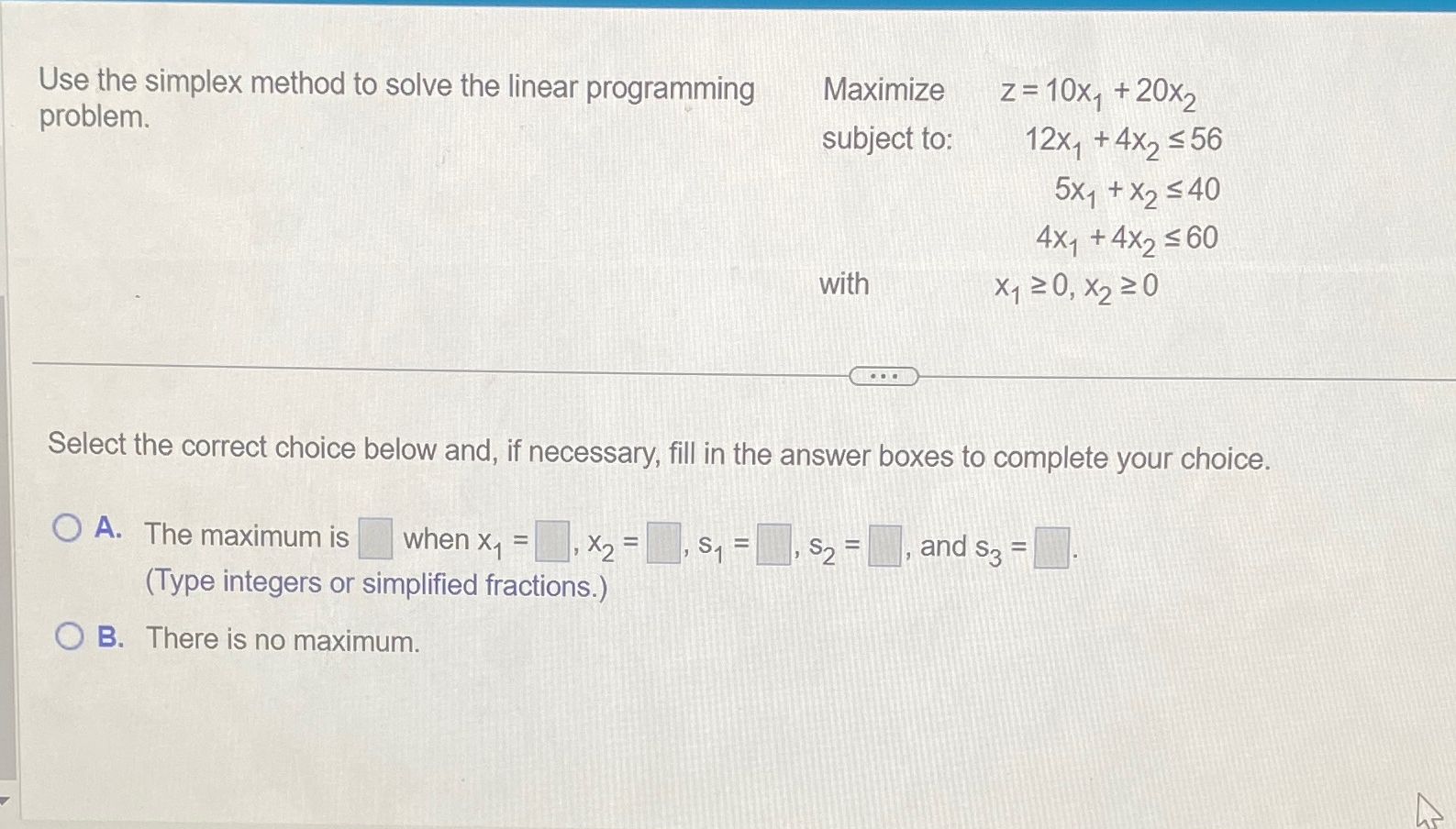 Solved Use the simplex method to solve the linear | Chegg.com