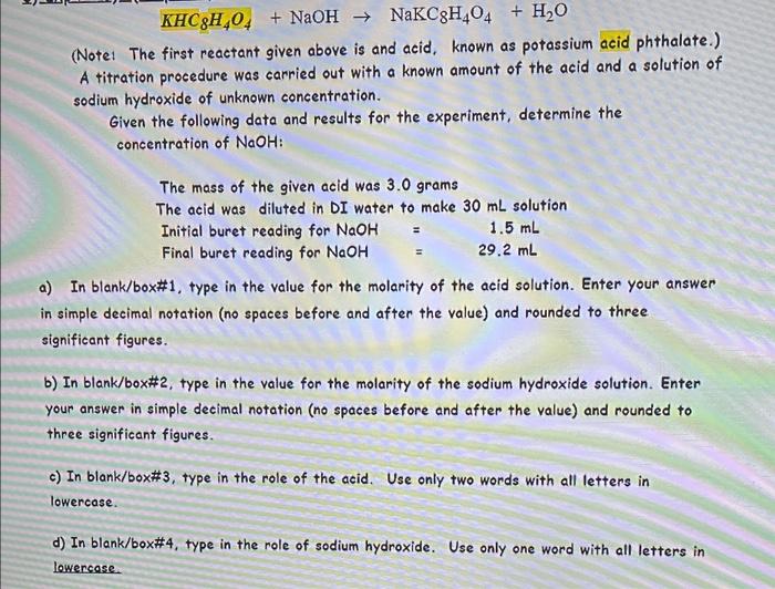 Solved KHC8H4O4+NaOH→NaKC8H4O4+H2O (Notel The first reactant | Chegg.com