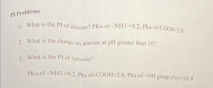 Solved pi Problems 1. What is the PI of alanine? PKa of | Chegg.com
