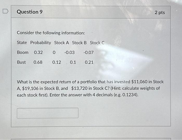 Solved Consider the following information: State Probability | Chegg.com