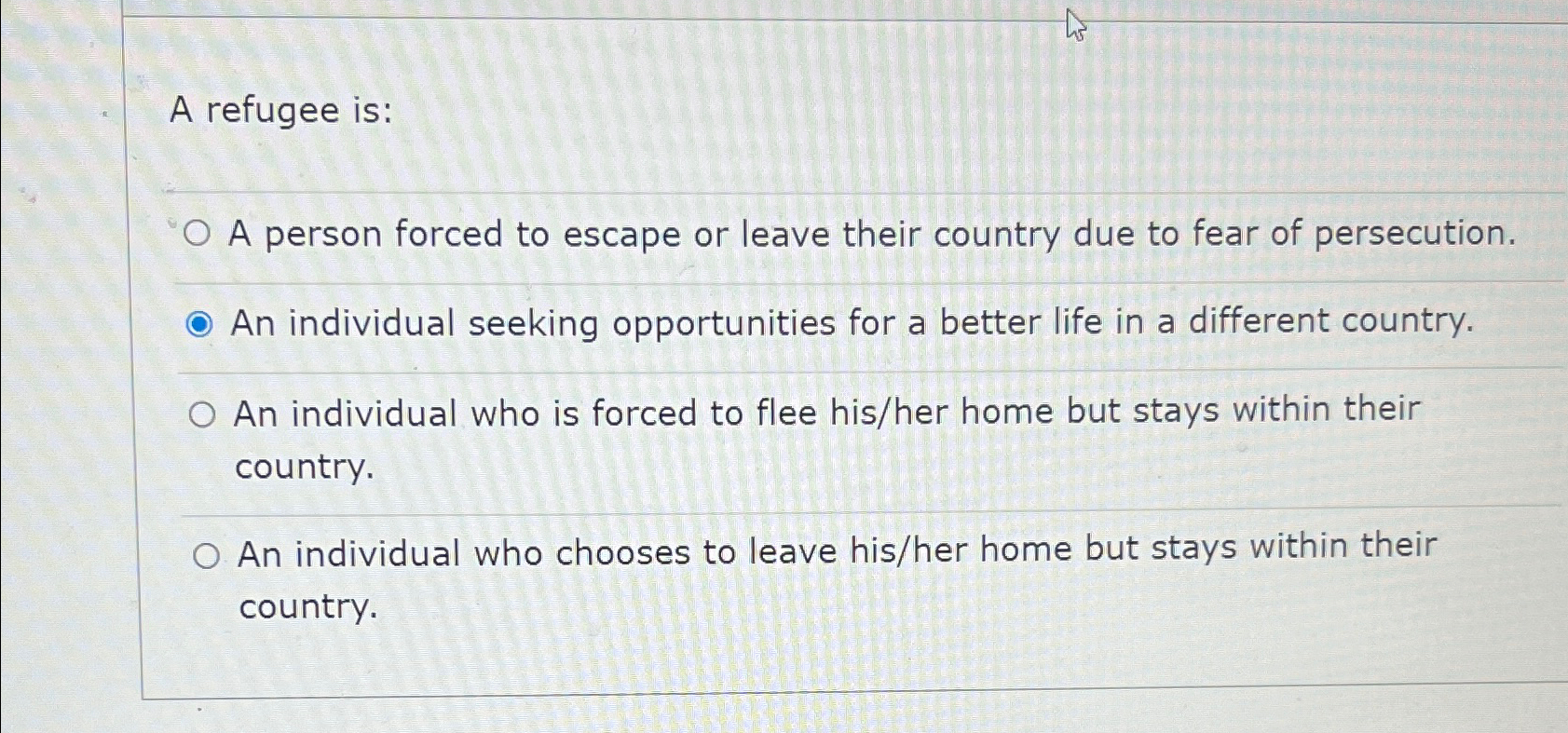 Solved A refugee is:A person forced to escape or leave their | Chegg.com