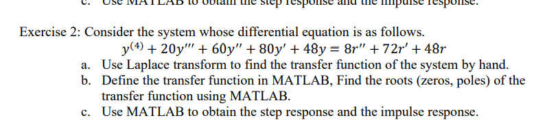 Solved Exercise 2: Consider the system whose differential | Chegg.com