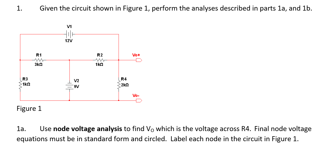 Solved Given the circuit shown in Figure 1, ﻿perform the | Chegg.com