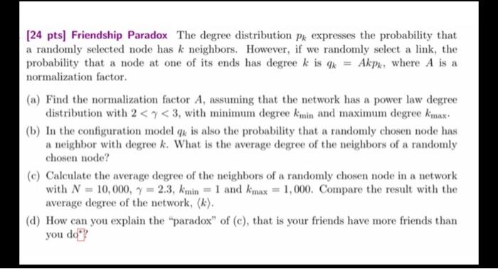 [24 pts) Friendship Paradox The degree distribution | Chegg.com