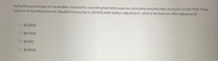 Solved Using the percentage-of-receivables method for | Chegg.com