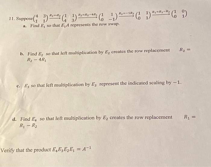 Solved R₁=R₁-R₂ R2=R2-4R1 R2=-1 11. Suppose (3¹3) ²-4 (¹) ¹² | Chegg.com