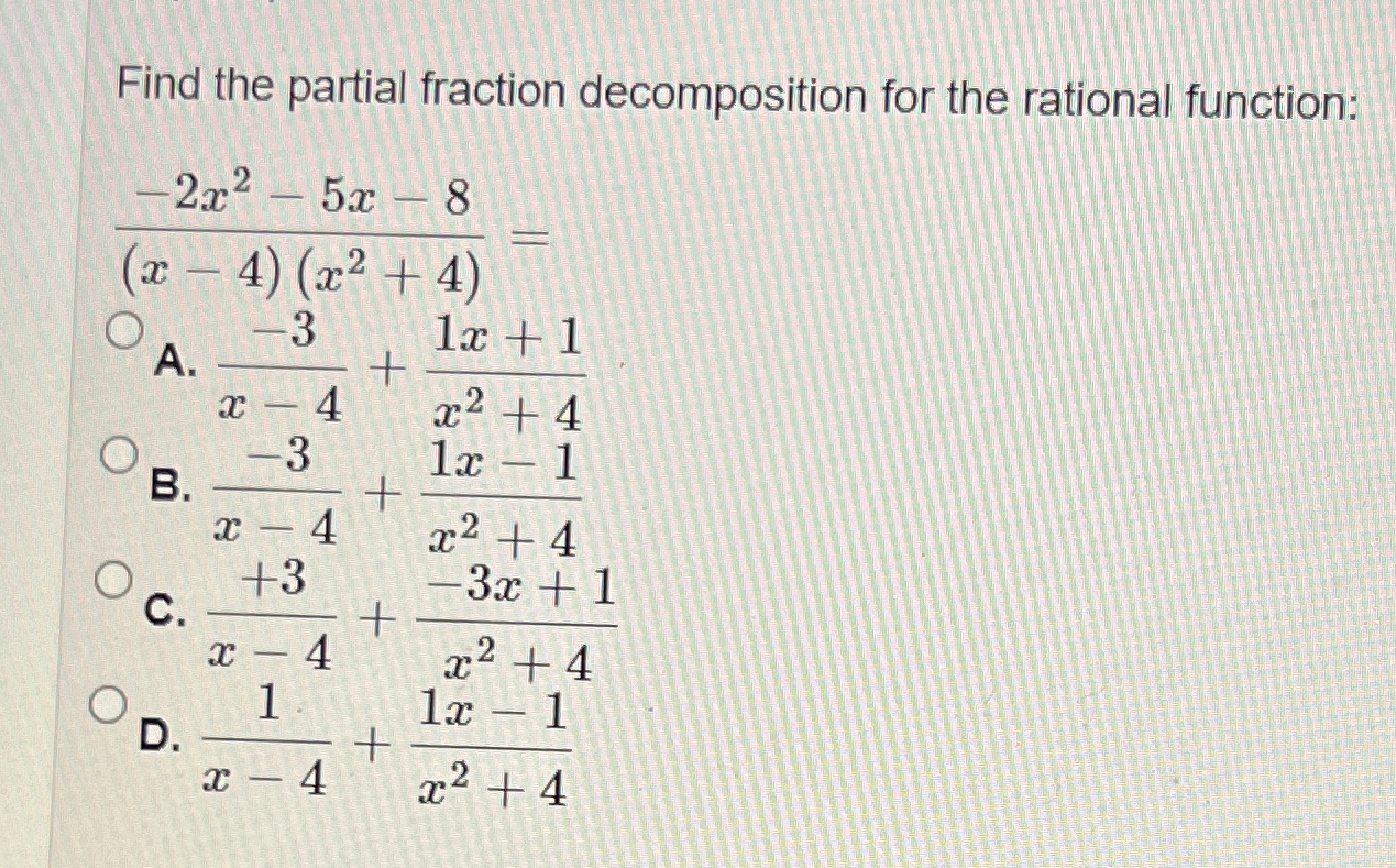 Solved Find the partial fraction decomposition for the | Chegg.com