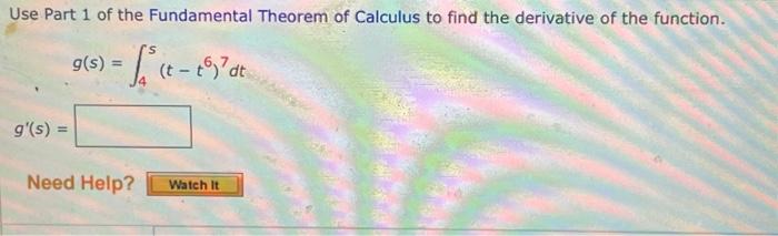 Solved Use Part 1 of the Fundamental Theorem of Calculus to | Chegg.com