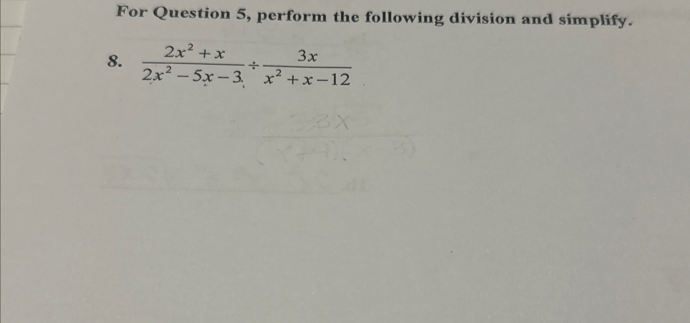 Solved For Question 5, ﻿perform the following division and | Chegg.com