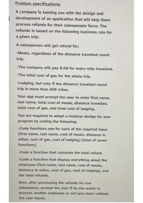 Solved Problem specifications: A company is tasking you with | Chegg.com