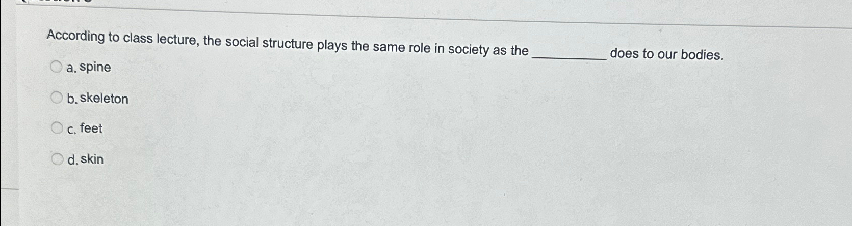 Solved According to class lecture, the social structure | Chegg.com