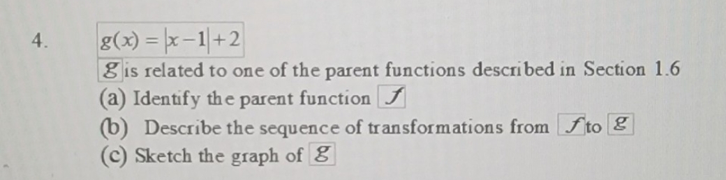 Solved g(x)=|x-1|+2g ﻿is related to one of the parent | Chegg.com