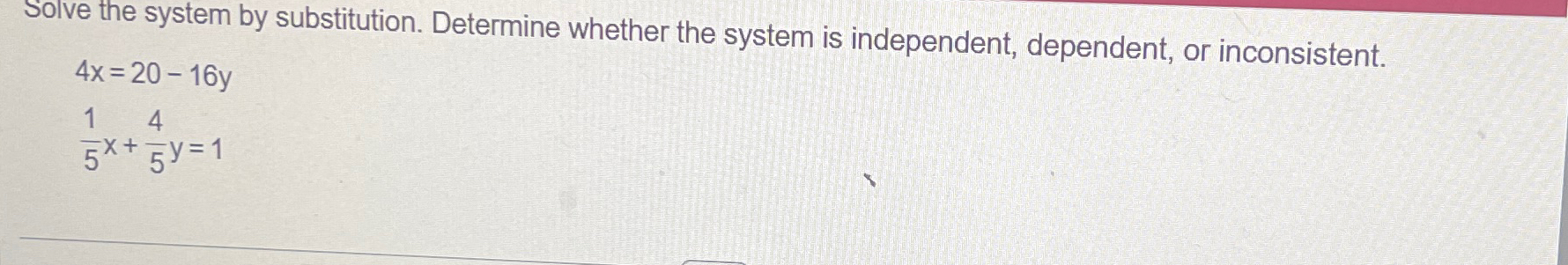 Solved Solve the system by substitution. Determine whether | Chegg.com