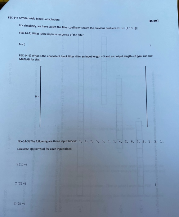 FEX-14) Overlap-Add Block Convolution: (15 pts] For | Chegg.com