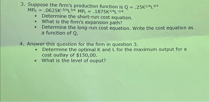 Solved 3. Suppose the firm's production function is | Chegg.com