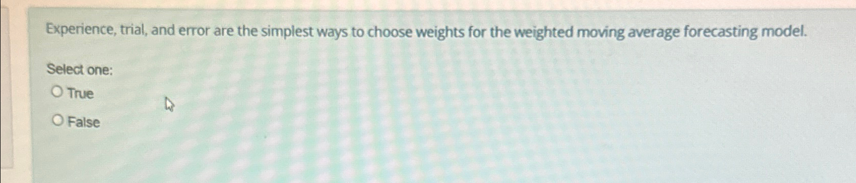 Solved Experience, trial, and error are the simplest ways to | Chegg.com