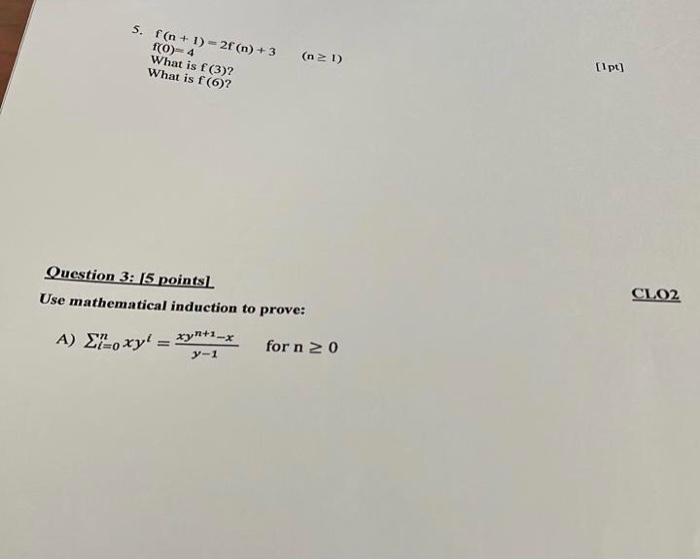 Solved 5. f(n+1)=2f(n)+3(n≥1) f(0)=4 What is f(3) ? What is | Chegg.com