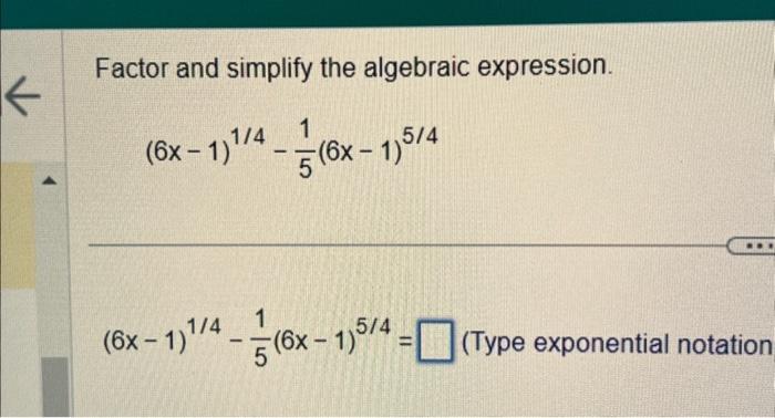 Solved Factor and simplify the algebraic expression. | Chegg.com