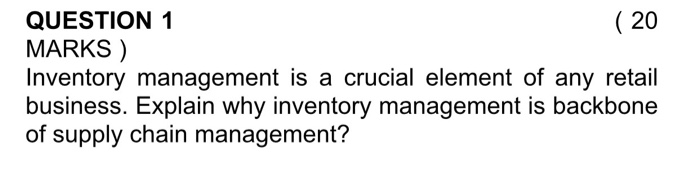 Solved 20 Question 1 Marks Inventory Management Is A Chegg