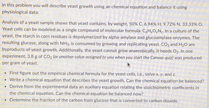 Solved In this problem you will describe yeast growth using | Chegg.com
