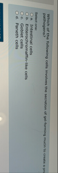 Solved Which of the following cells involves the secretion | Chegg.com